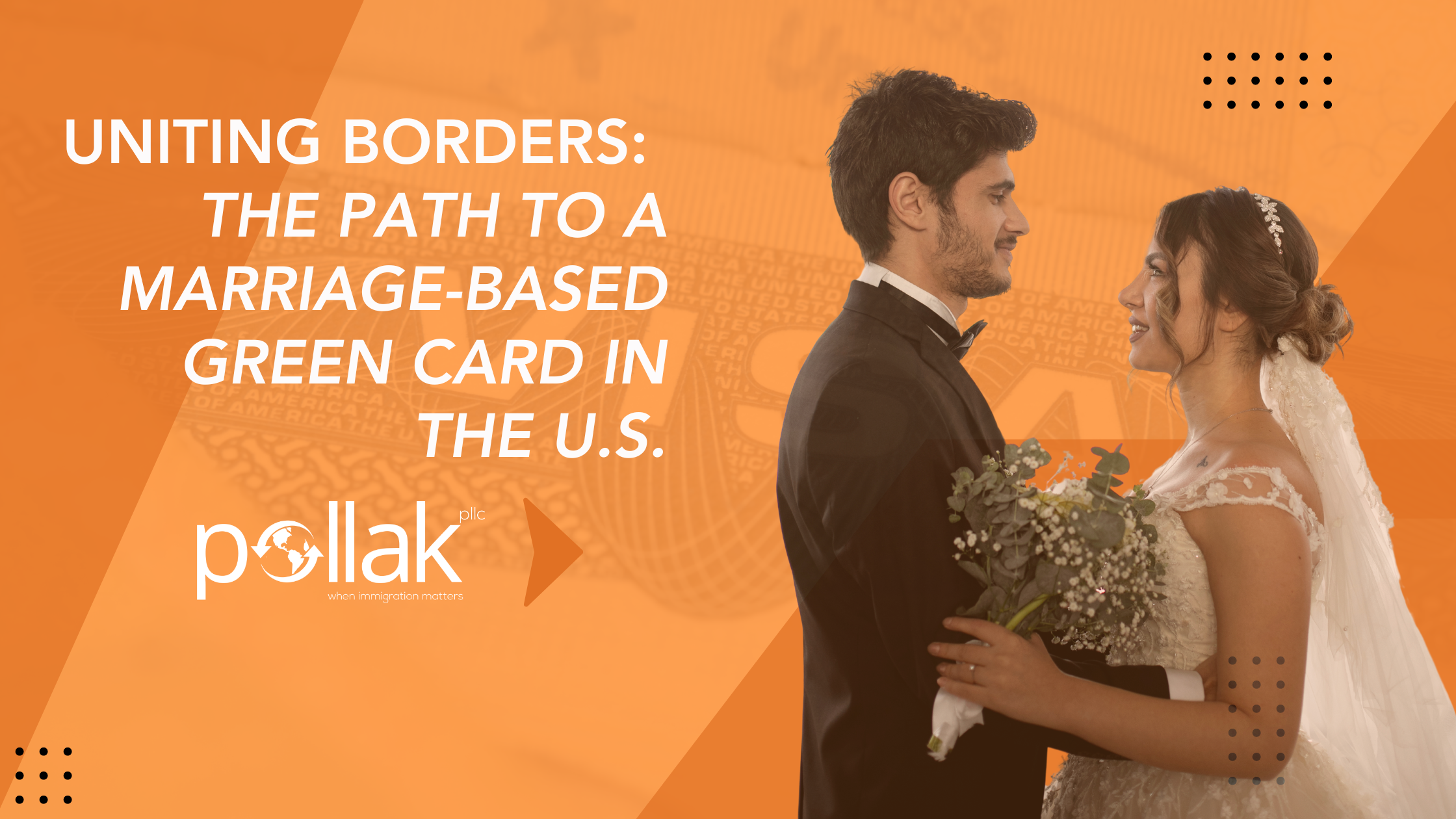 Uniting Borders: The Path to a Marriage-Based Green Card in the U.S.